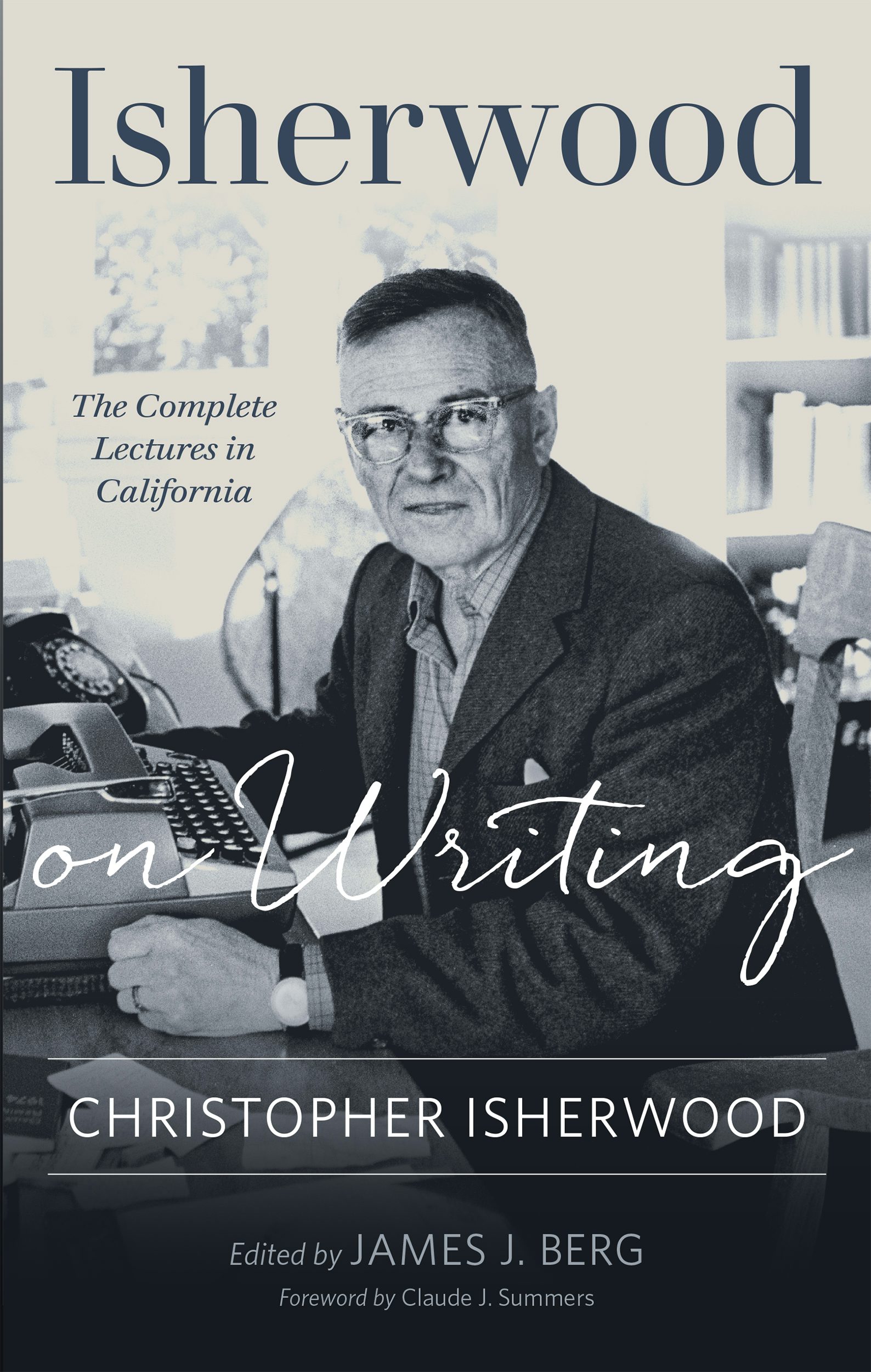Isherwood on Writing